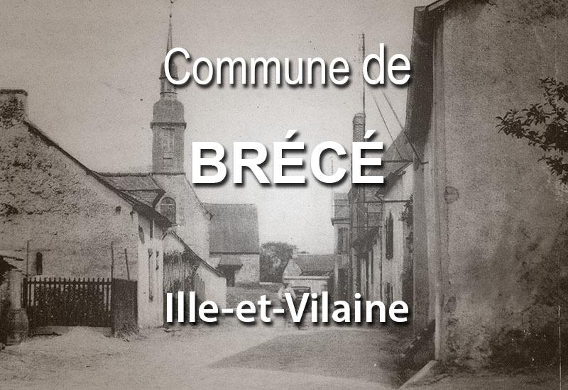 Brécé, une commune d'Ille-et-Vilaine - Bretagne découverte